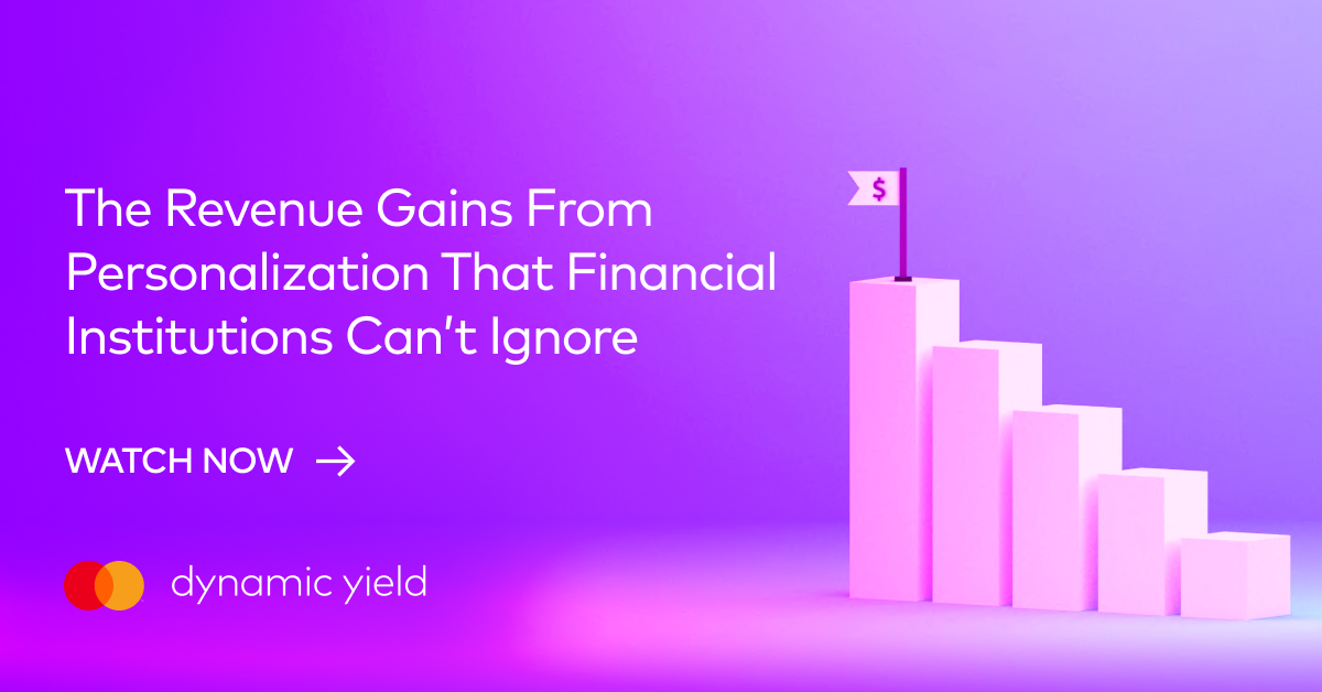 The Revenue Gains From Personalization That FIs Can’t Ignore
